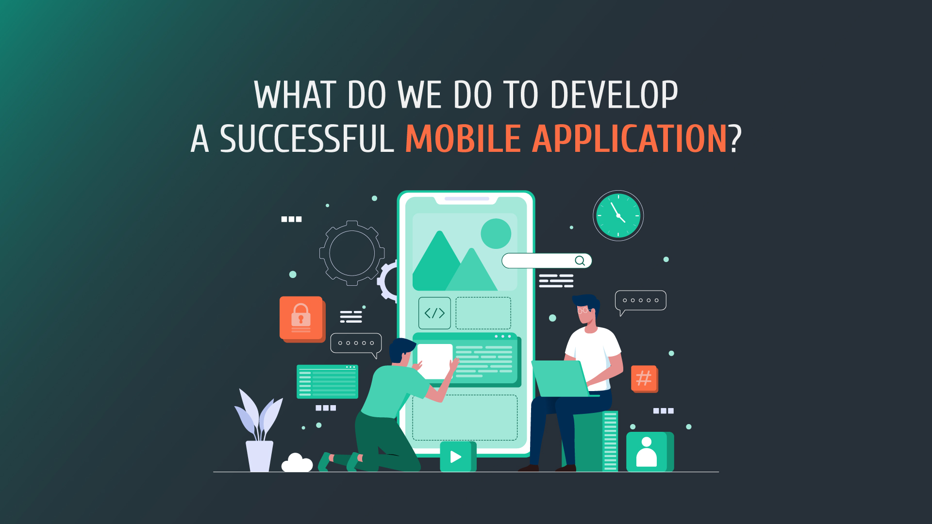 Lucid | How to develop a successful Mobile Application?